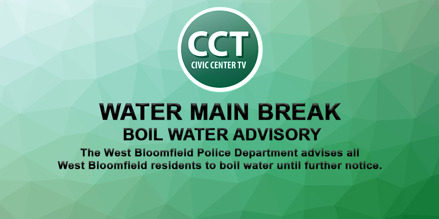 cct-boil-water-advisory | Greater West Bloomfield Civic Center TV